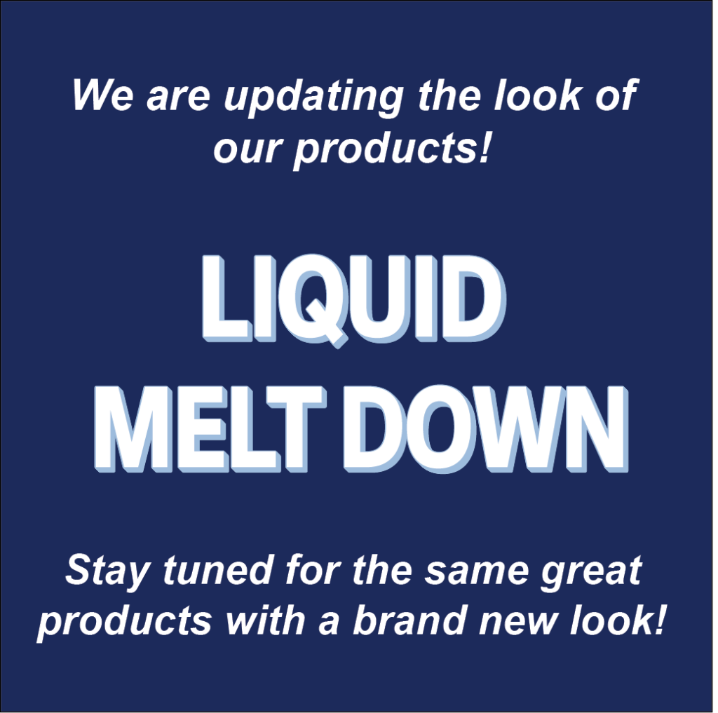 Liquid Melt Down - Blue Cardinal Chemical